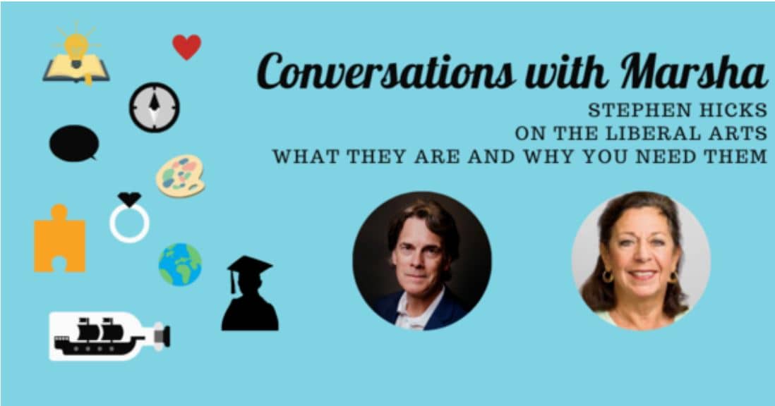Real Liberal Education: interviewed by Marsha Enright – Stephen Hicks ...